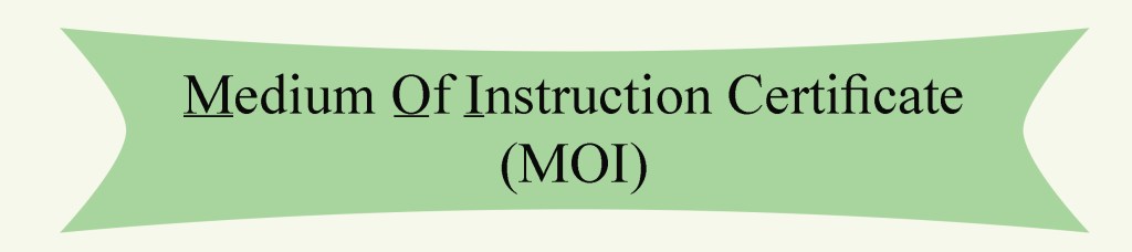 Medium of Instruction Certificate (MOI) - 100 Transcripts LLP.